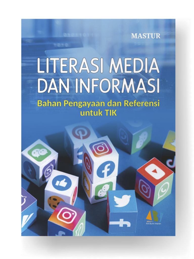 LITERASI MEDIA DAN INFORMASI; Bahan Pengayaan dan Referensi untuk TIK ...